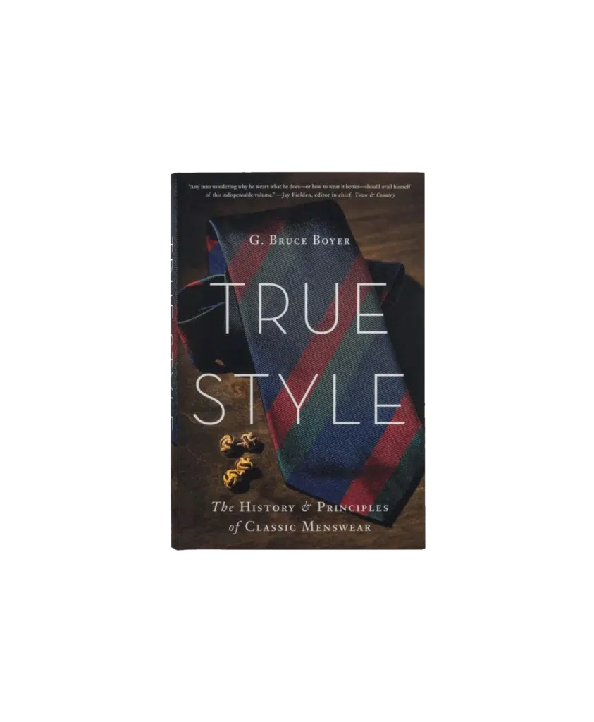 True Style by G. Bruce Boyer | Michael Andrews Bespoke, New York's Most ...